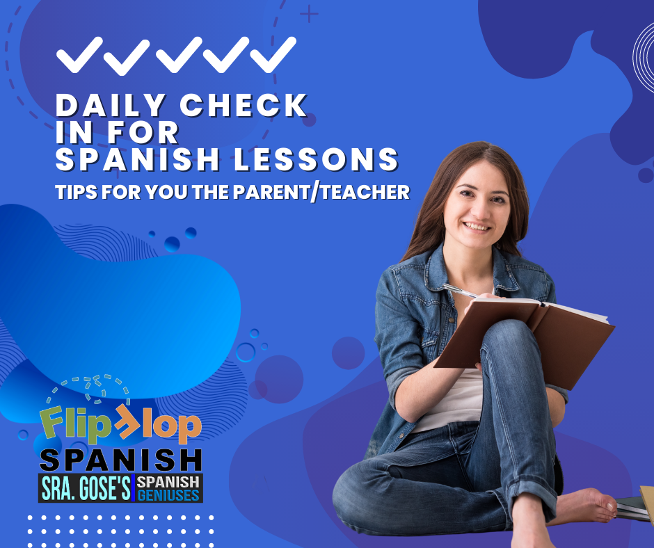 Check in Tips For High School Parents of Spanish Learners – Flip Flop ...