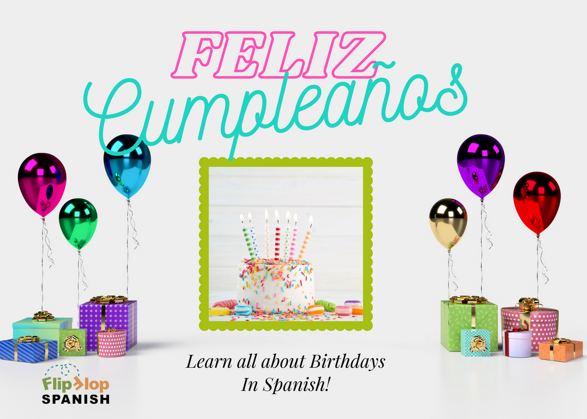 Free Birthday Lesson – Flip Flop Spanish & Spanish Geniuses